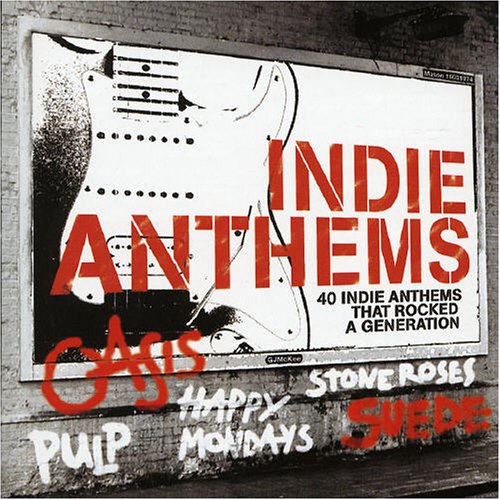Indie Music Indie Anthems Indie Music Indie Anthems